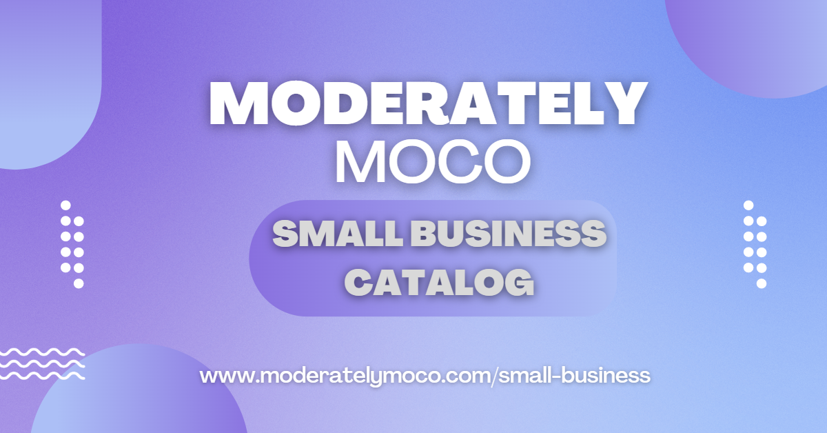 MOCO Small Business Catalog List - Moderately MOCO