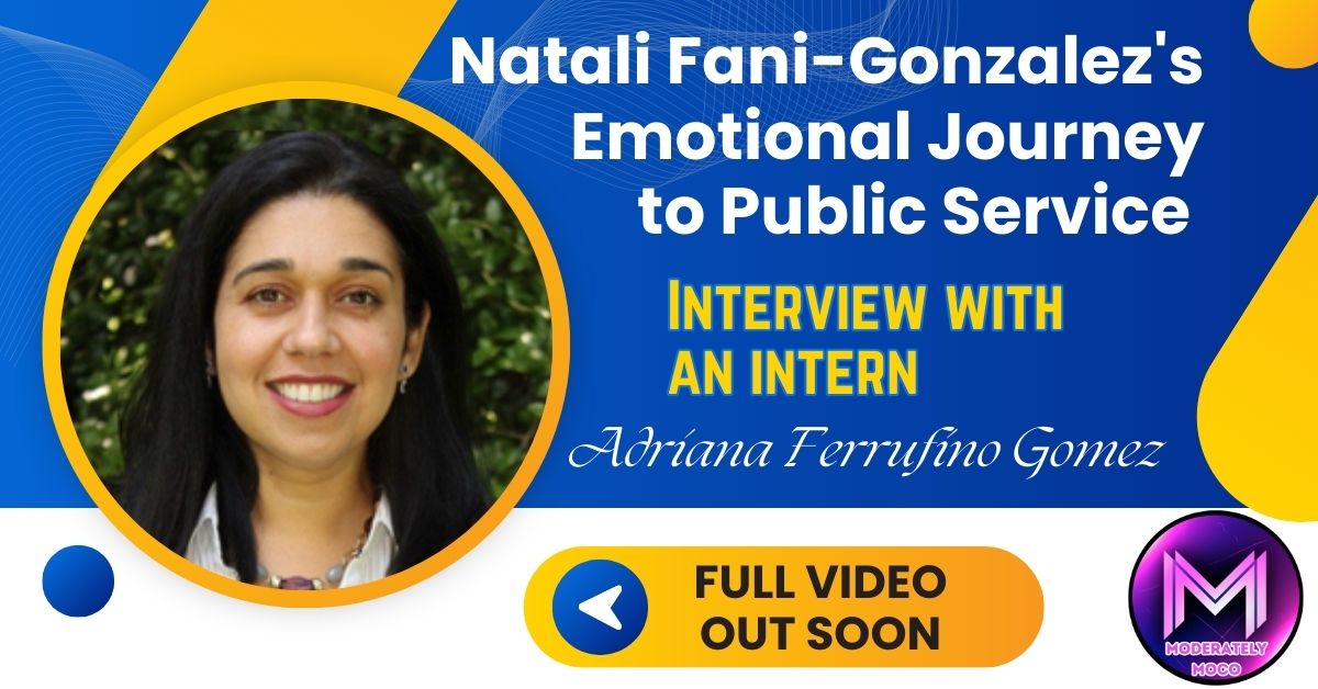 Natali Fani-Gonzalez's Emotional Journey to Public Service - Interview with an Intern ...