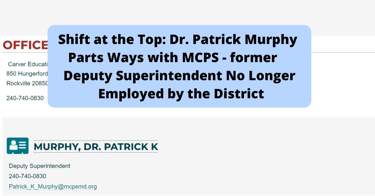 Shift at the Top: Dr. Patrick Murphy Parts Ways with MCPS - former ...