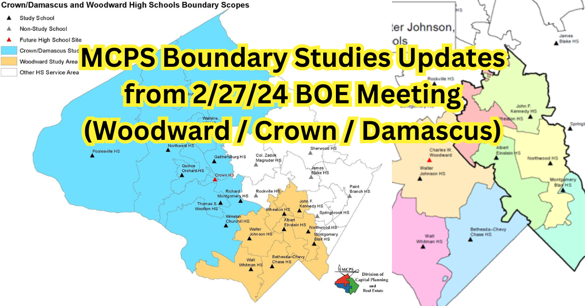 MCPS Boundary Studies Updates from 2/27/24 BOE Meeting (Woodward ...