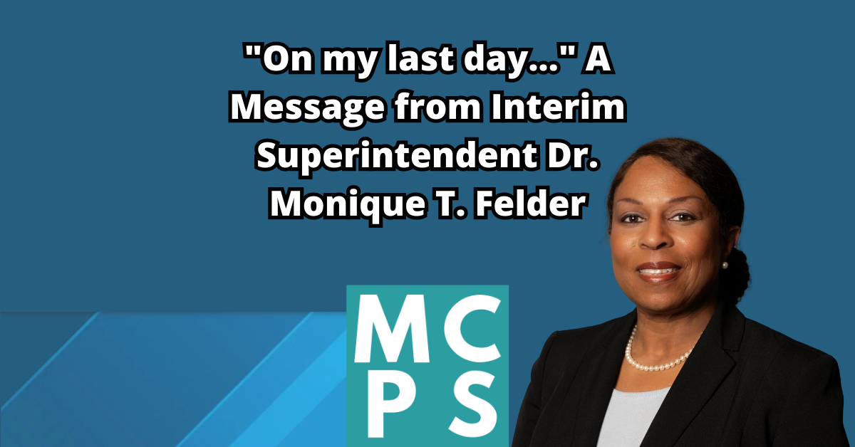 "On my last day..." A Message from Interim Superintendent Dr. Monique T ...