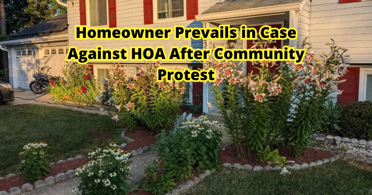 Homeowner Prevails in Case Against HOA After Community Protest ...