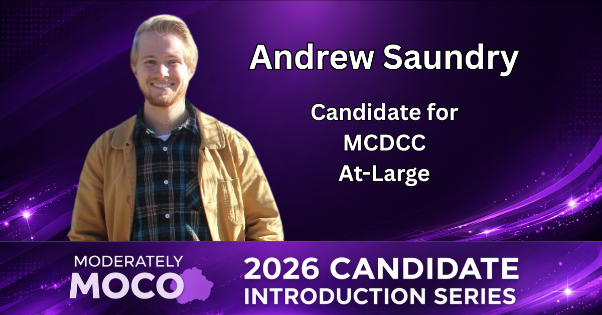Andrew Saundry - Candidate for Montgomery County Democratic Central ...
